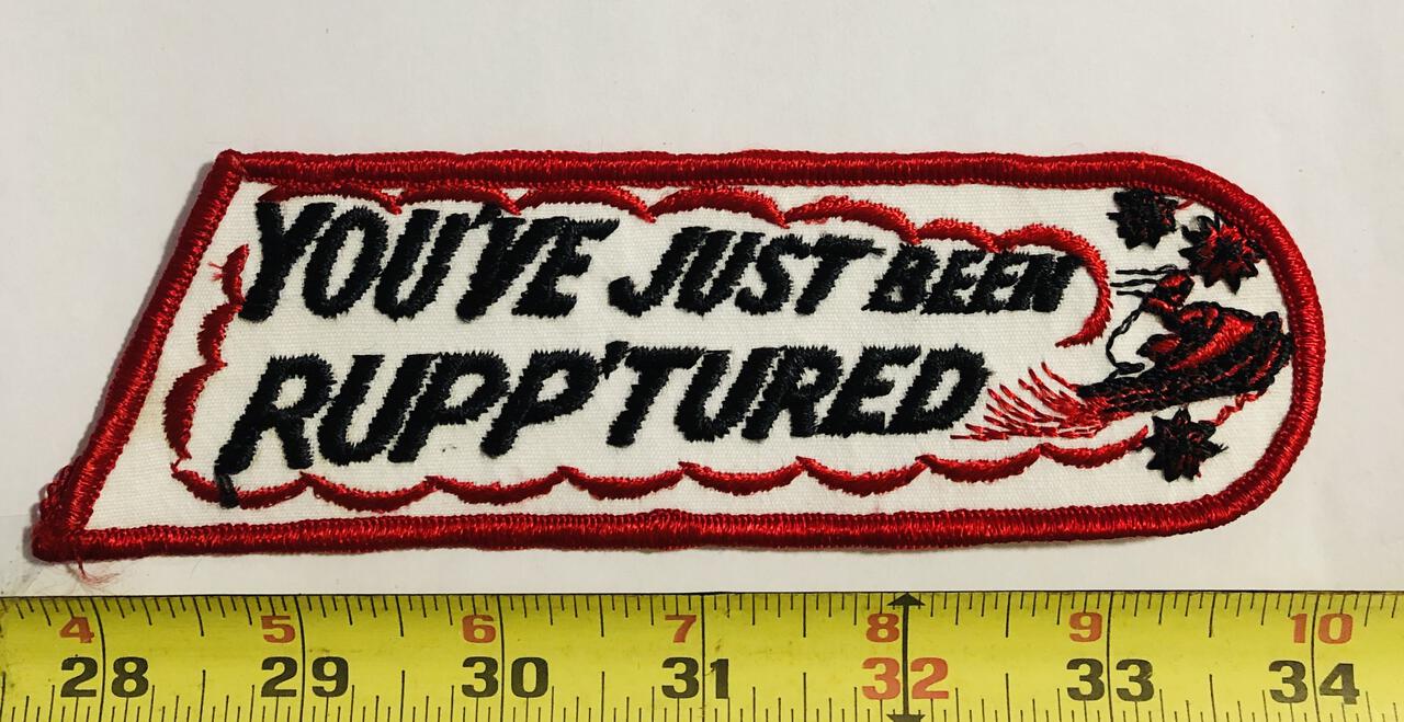 You've Just Been Rupptured Rupp Vintage Patch – The VintagePatch